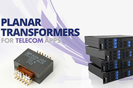 Planar Magnetics for Telecom Power Supplies | Payton Group